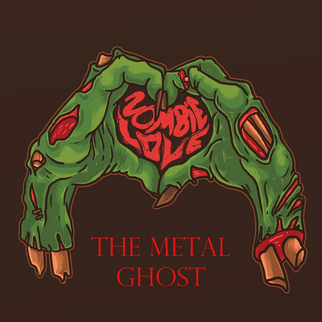 Zombie Love - song and lyrics by THE METAL GHOST | Spotify