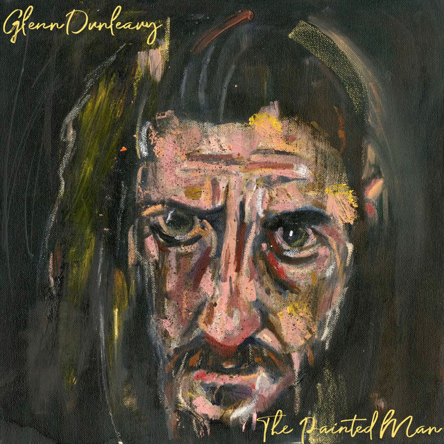 The Painted Man - Album by Glenn Dunleavy | Spotify