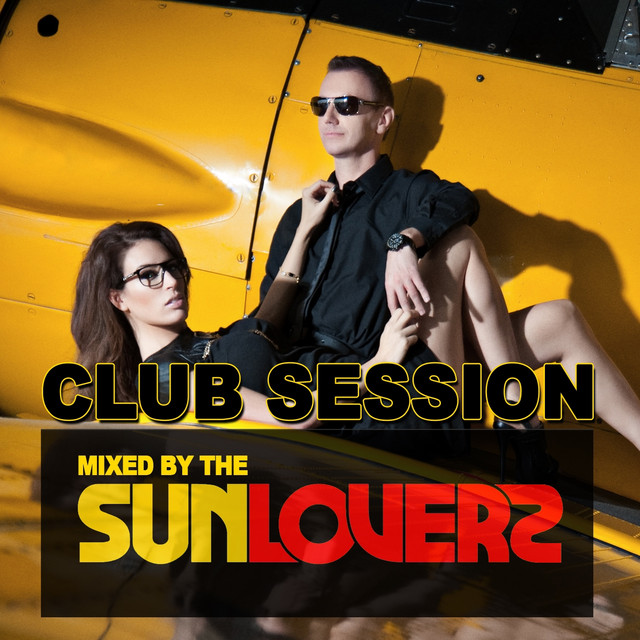 Club Session mixed by Sunloverz - Compilation by Various Artists | Spotify