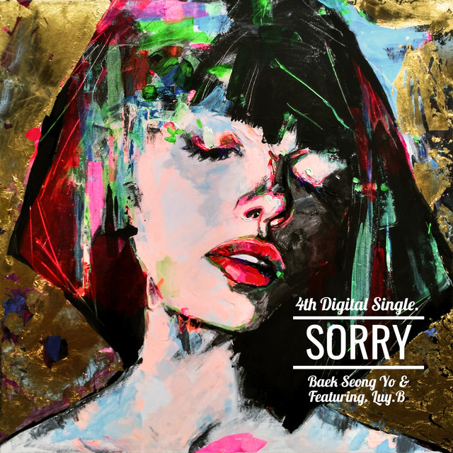 Sorry - Single by Baek seong yo | Spotify