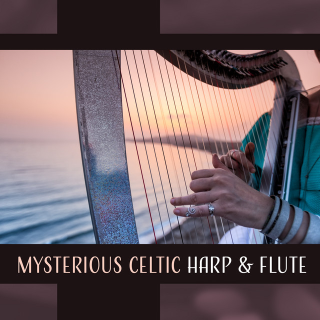 Mysterious Celtic Harp & Flute - Magical, Beautiful & Relaxing Melodies ...