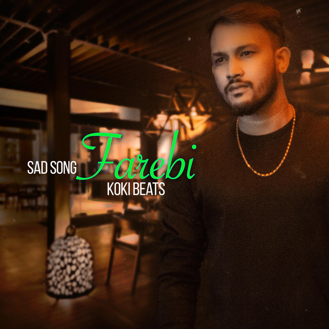 Farebi Sad Song - Single by Koki Beats | Spotify