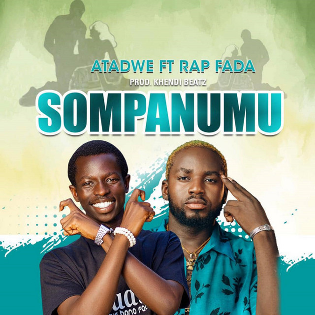 Sompanumu - Single by Atadwe | Spotify