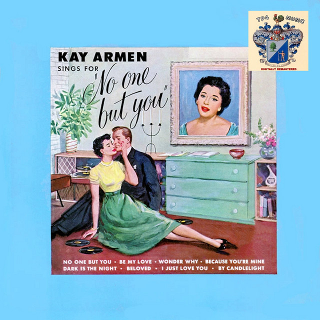 Kay Armen Sings for No One but You - Album by Kay Armen | Spotify