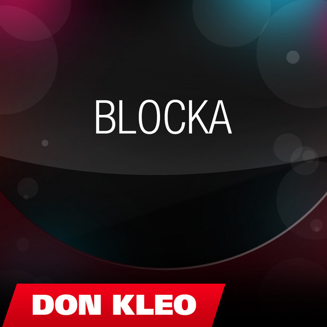Don Kleo - Blocka (Song 2016) | Spotify