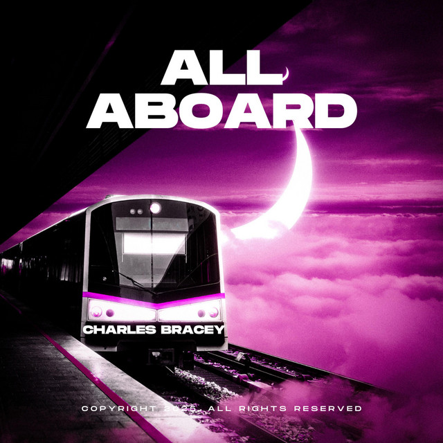 All Aboard - song and lyrics by Charles Bracey "Scotto" | Spotify
