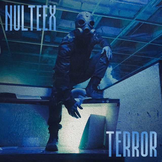 Terror - Single by Nulteex | Spotify