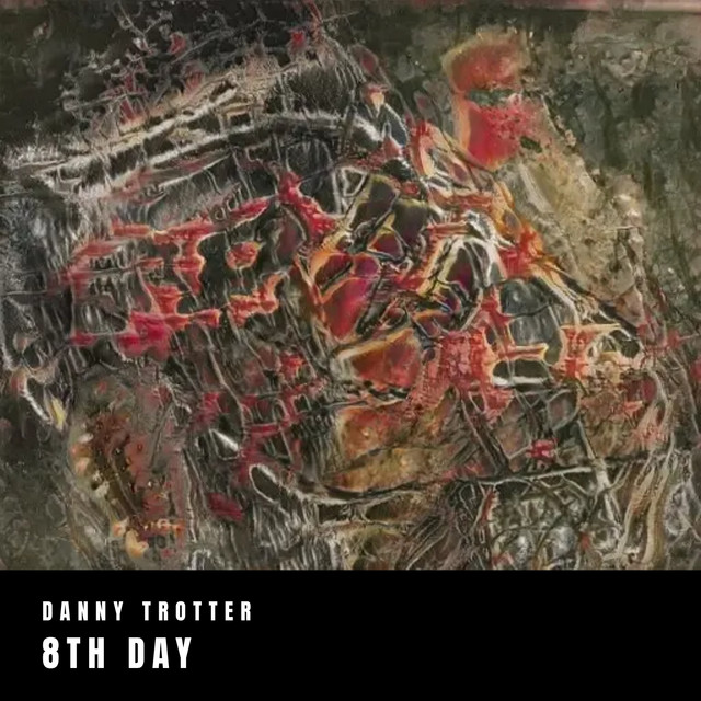 8th Day - Single by Danny Trotter | Spotify