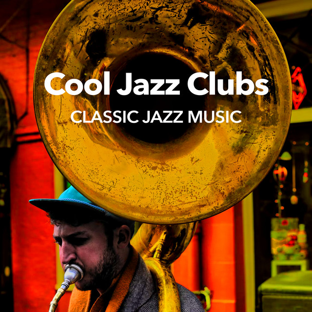 Cool Jazz Clubs - Album by Classic Jazz Music | Spotify