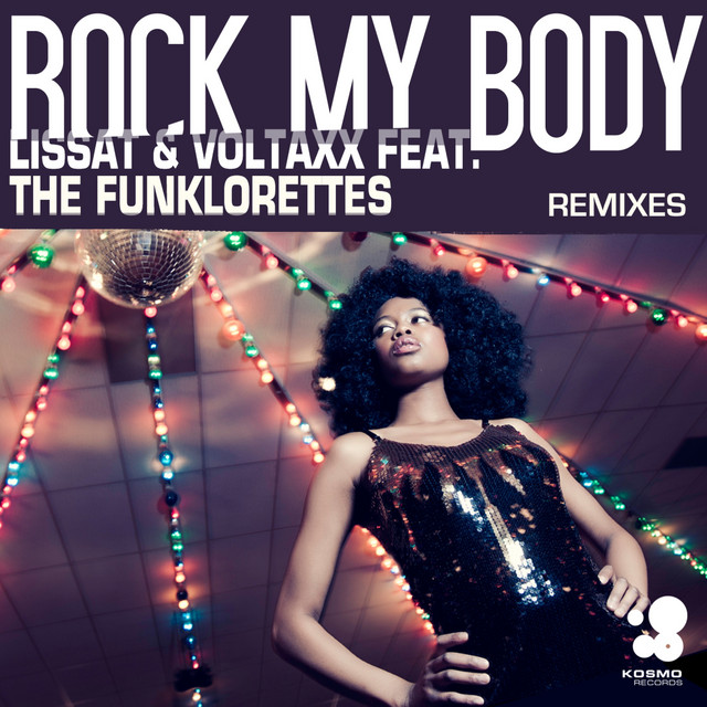 Rock My Body (feat. The Funklorettes) [Remixes] - Single by Lissat ...