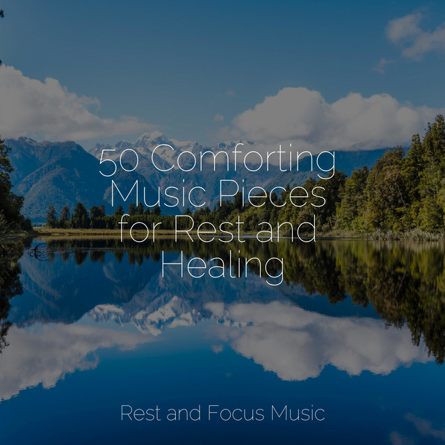 50 Comforting Music Pieces for Rest and Healing - Album by Amazing Spa ...