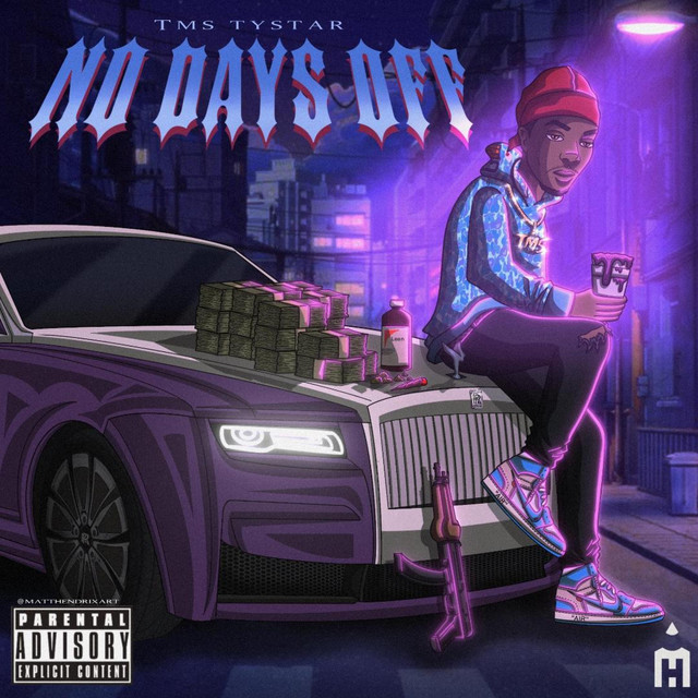No Days Off - Album by Tms Tystar | Spotify