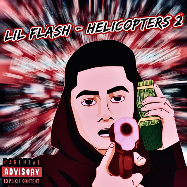 Helicopters 2 Single By Lil Flash Spotify
