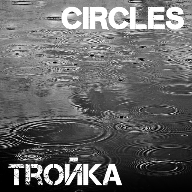 Circles - Album by TROYKA | Spotify