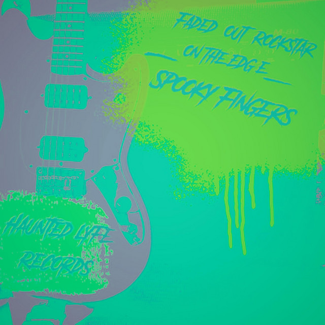Faded Out Rockstar _On The Edge_ ) - Single by Spooky Fingers | Spotify