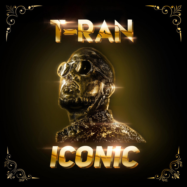 Iconic - Single by T-RAN | Spotify