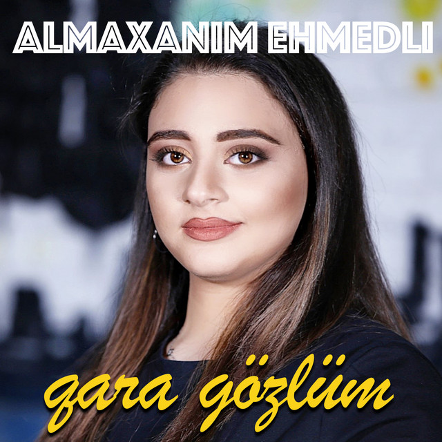 Qara Gözlüm - Single by Almaxanim Ehmedli | Spotify