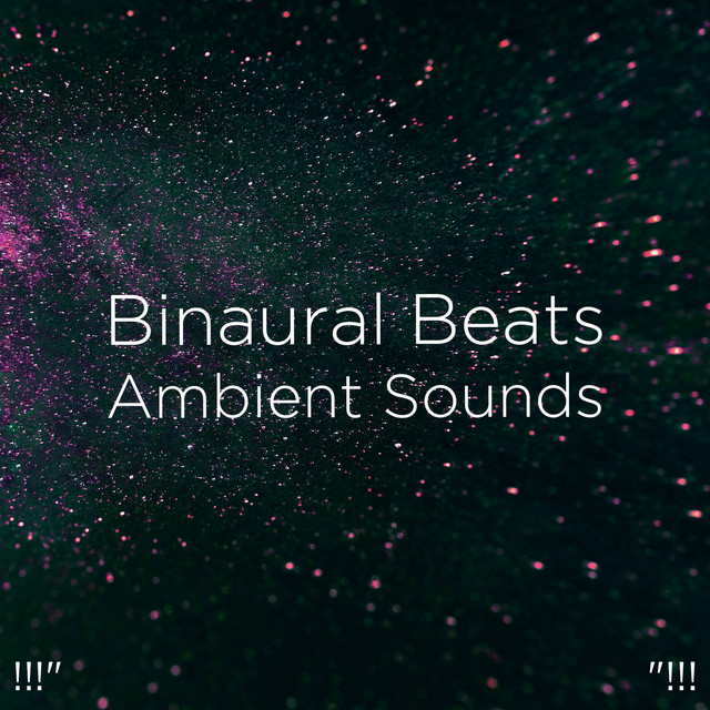 Binaural Beats Ambient Sounds "!!! - Album by Deep Sleep Music ...