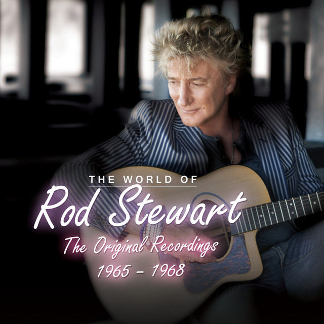 The World Of Rod Stewart (The Original Recordings 1965-1968 ...