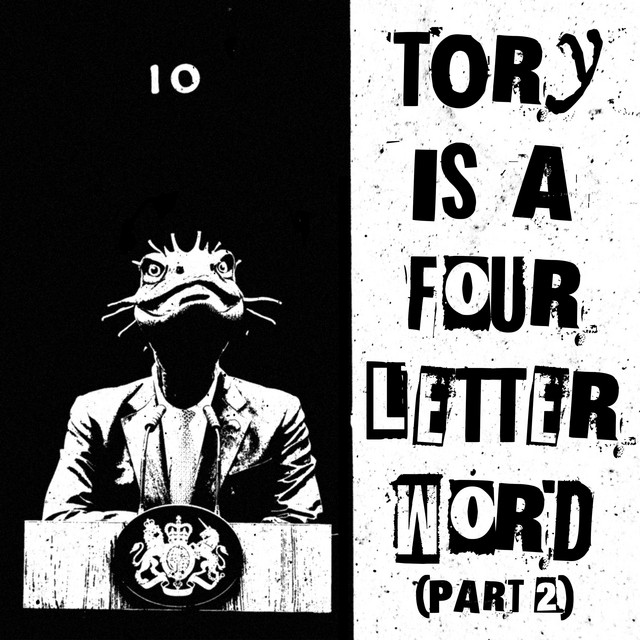 Tory Is A 4 Letter Word Pt II - Single by The King Blues | Spotify