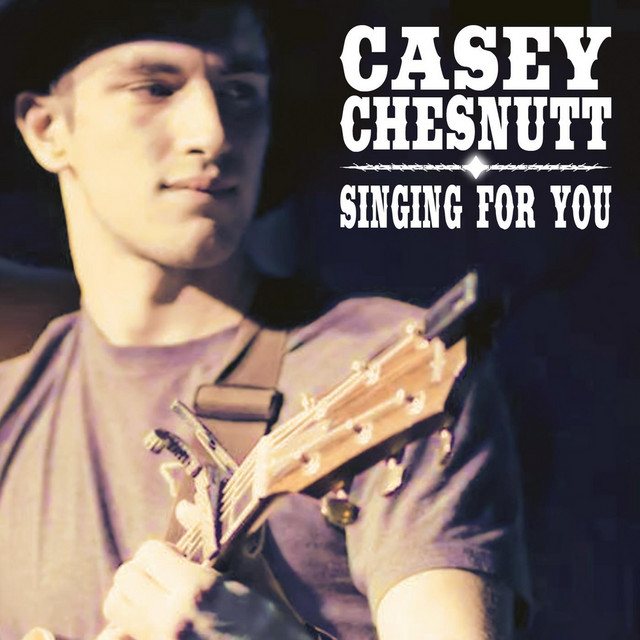 Singing for You - Single by Casey Chesnutt | Spotify
