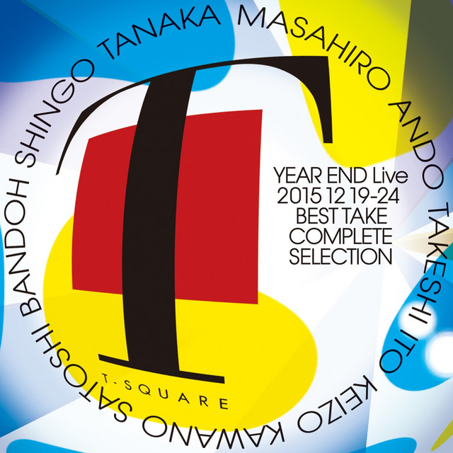 T-SQUARE Year End Live 20151219-24 Best Take Complete Selection - Album ...