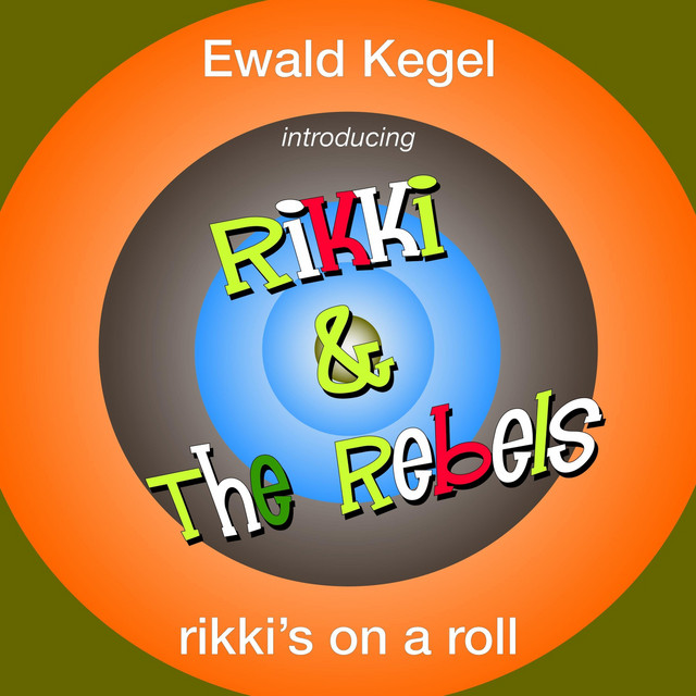 Introducing Rikki & the Rebels: Rikki's on a Roll - Single by Ewald ...