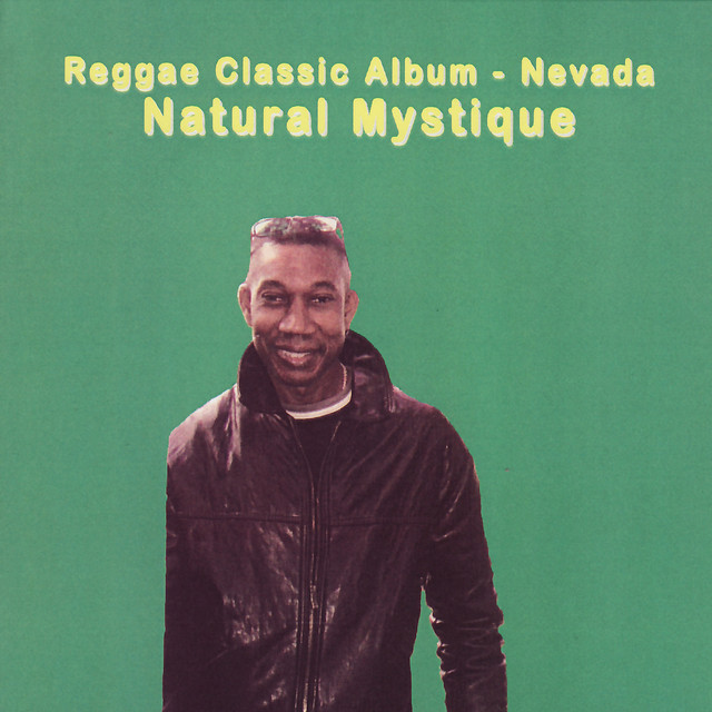 Reggae Classic Album - Nevada - Album by Natural Mystique | Spotify