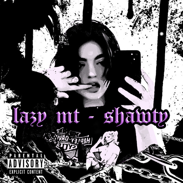 Shawty - Single by lazy mt | Spotify