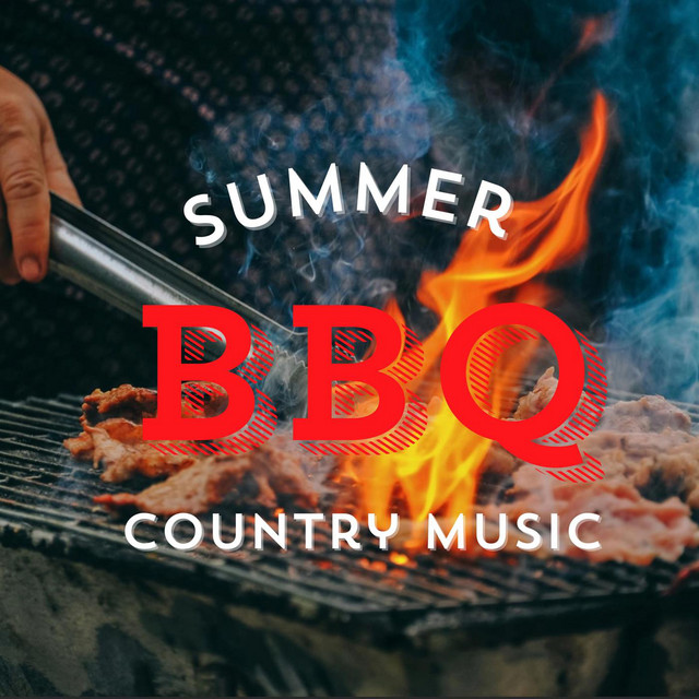 Summer BBQ Country Music - Compilation by Various Artists | Spotify