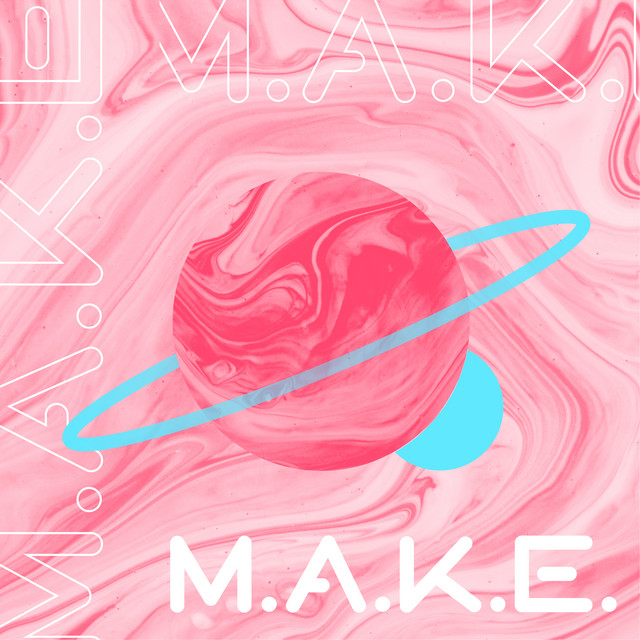 M.A.K.E. - EP by 麥琪麥琪 MakeMake | Spotify