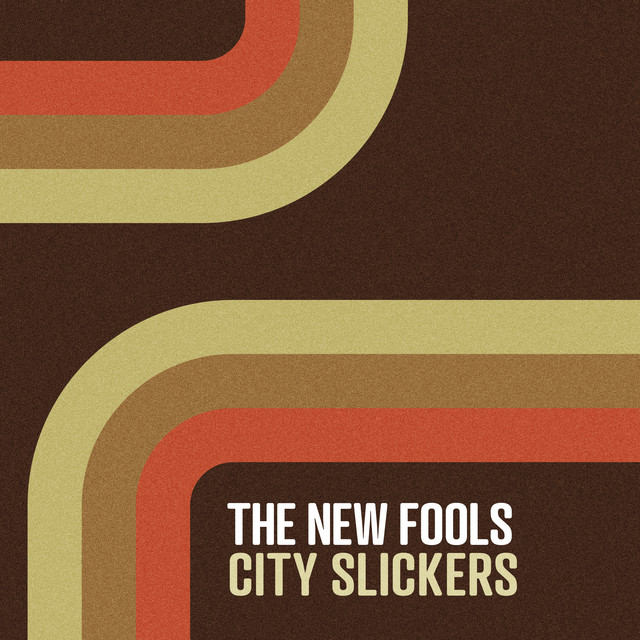 City Slickers - Album by The New Fools | Spotify