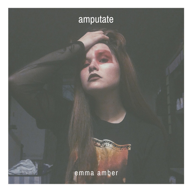 AMPUTATE - EP by Emma Amber | Spotify