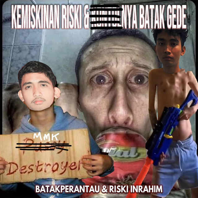 KEMISKINAN RISKI & KNTL BATAK GEDE - Single by Riski Inrahim | Spotify