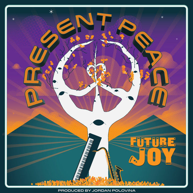 Present Peace - Album by Future Joy | Spotify