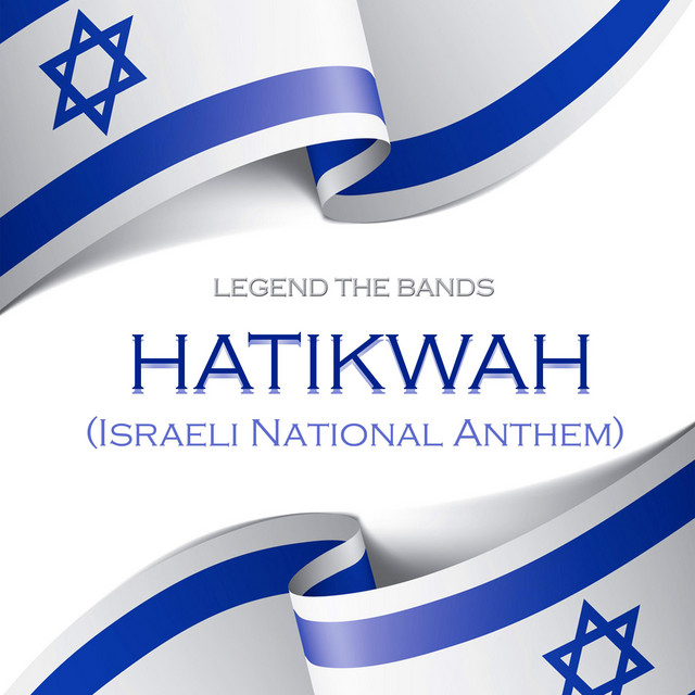 Hatikvah (Israeli National Anthem) - Album by Legend The Band | Spotify