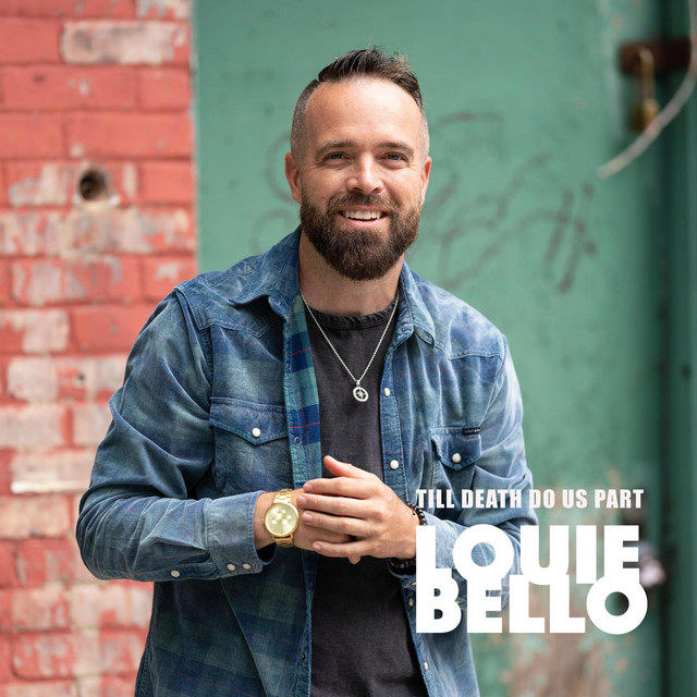 Till Death Do Us Part - Single by Louie Bello | Spotify