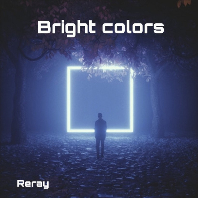 Bright Colors - Single by Reray | Spotify