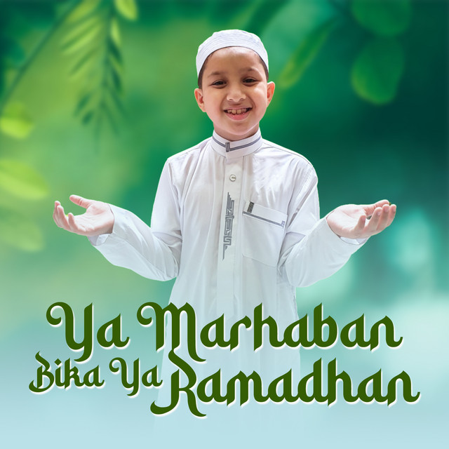 Ya Marhaban Bika Ya Ramadhan - Single by Muhammad Hadi Assegaf | Spotify