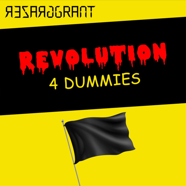 Revolution 4 Dummies - Album by Grazer Grant | Spotify