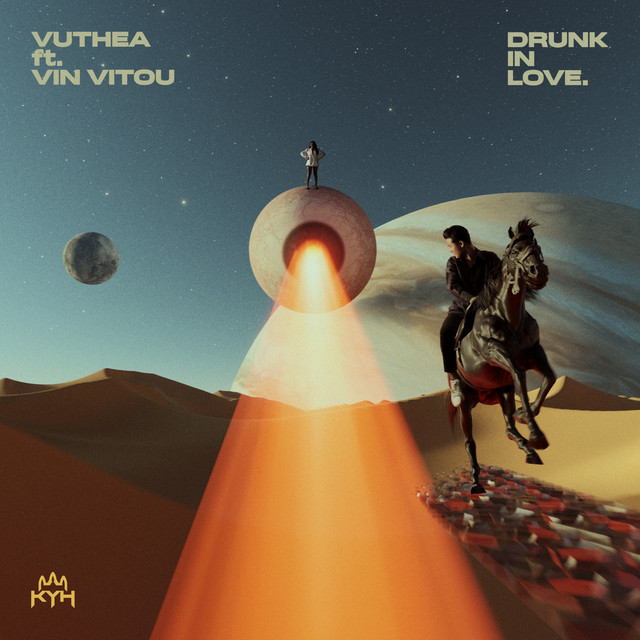 Drunk in Love - Single by Vuthea | Spotify