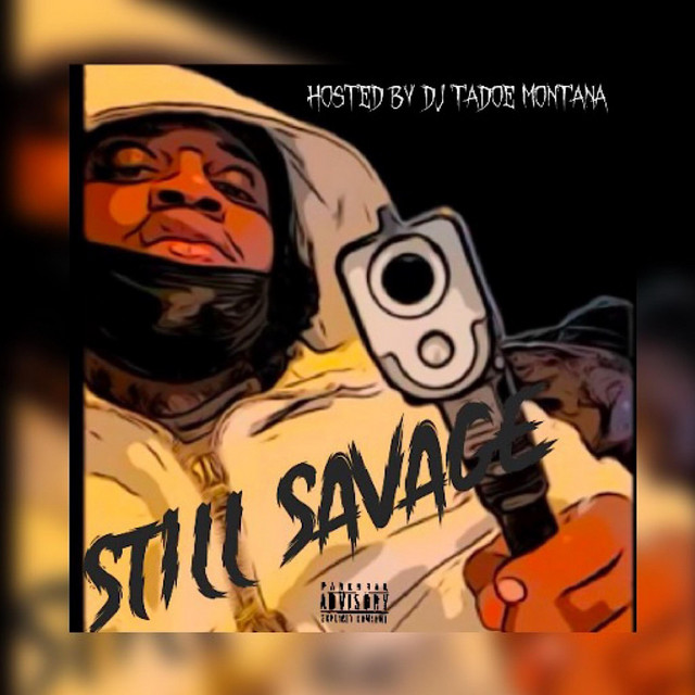 Still savage(HOSTED BY DJ TADOE MONTANA) - EP by Dion32 | Spotify