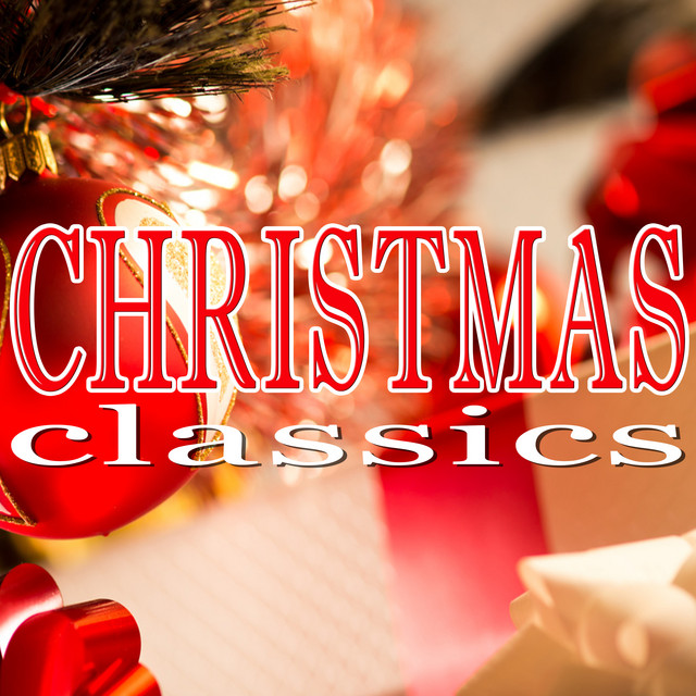 Christmas Classics - Album by Christmas Songs | Spotify