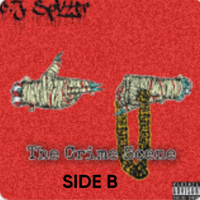 The Crime Scene (Side B) - Album by CJ Spitter | Spotify