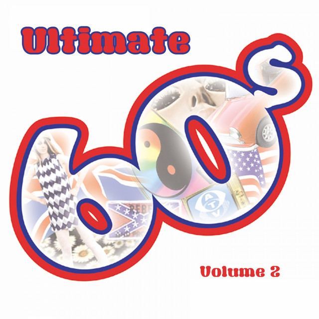 Ultimate 60's, Vol. 2 - Album by It's A Cover Up | Spotify