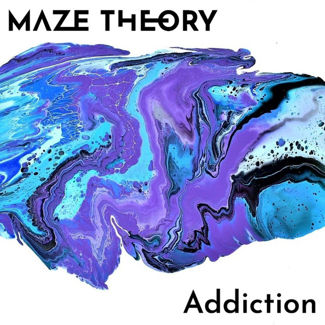 Addiction - Single by Maze Theory | Spotify