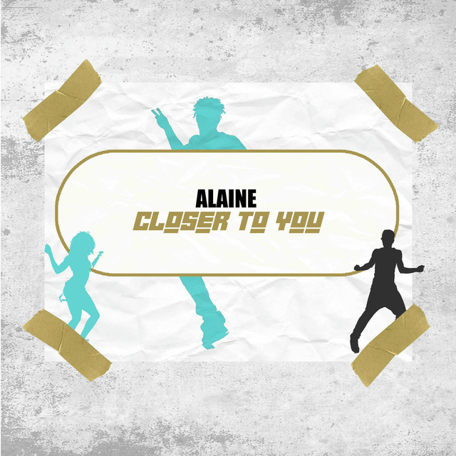 Closer To You - Single by Alaine | Spotify