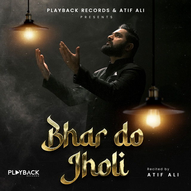 Bhar Do Jholi - Single by Atif Ali | Spotify