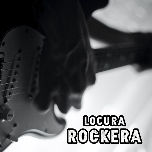 Locura Rockera - Compilation by Various Artists | Spotify