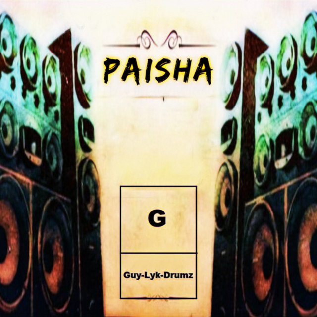 Paisha - song and lyrics by Guy Lyk Drumz | Spotify